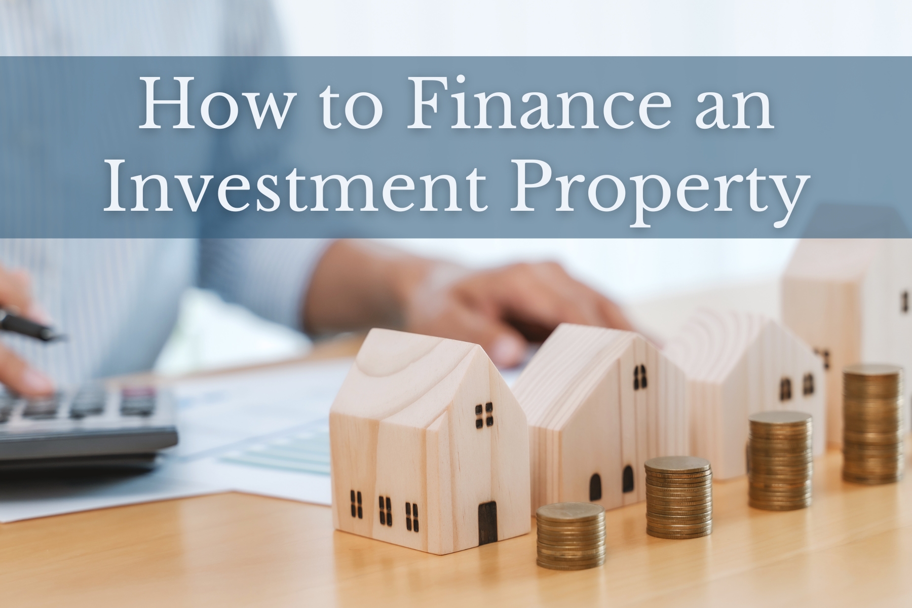 Your Guide to Financing an Investment Property | Paper Source Online
